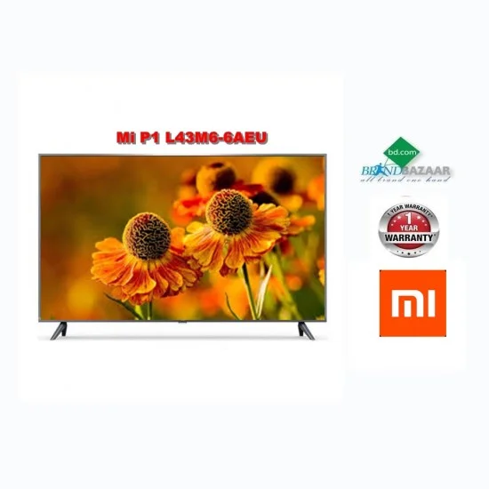 MI P1 43 inch 4K L43M6-6AEU Android UHD FHD TV Price in Bangladesh