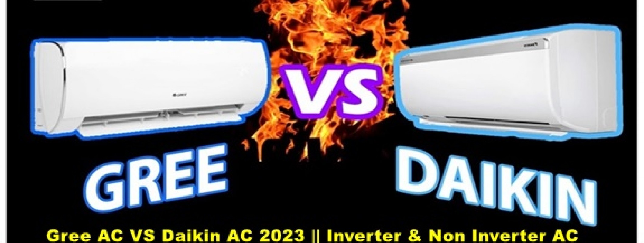 Gree AC VS Daikin AC 2023 || Inverter & Non Inverter AC Price BD